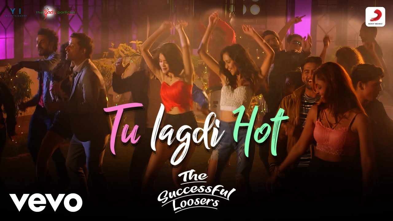 Tu Lagdi Hot Song Lyrics The Successful Loosers