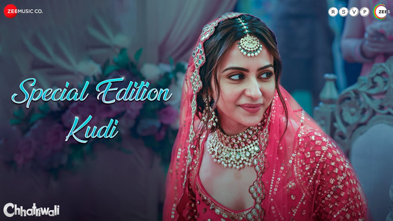 Special Edition Kudi Song Lyrics - Chhatriwali 2022 Film
