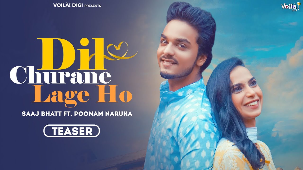 Dil Churane Lage Ho Song Lyrics - Voilà! Digi