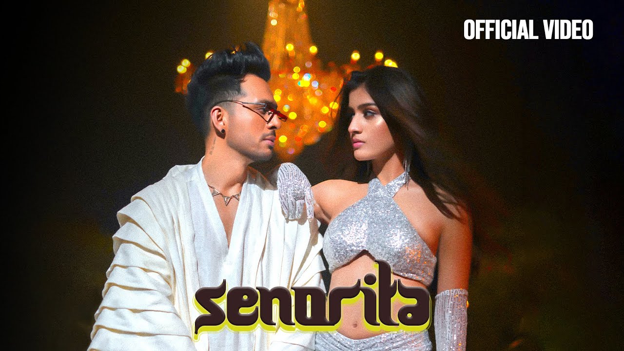 Senorita Song Lyrics – Tony Kakkar - Tony Kakkar