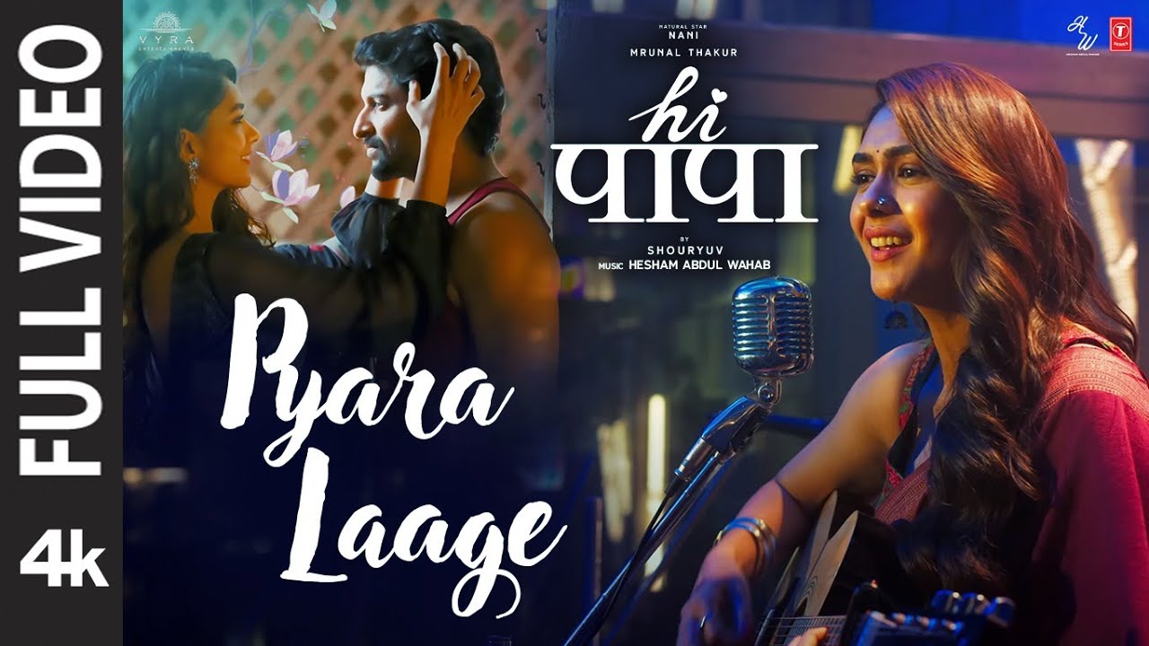 Pyara Laage Song Lyrics - Hi Papa 2023 Film