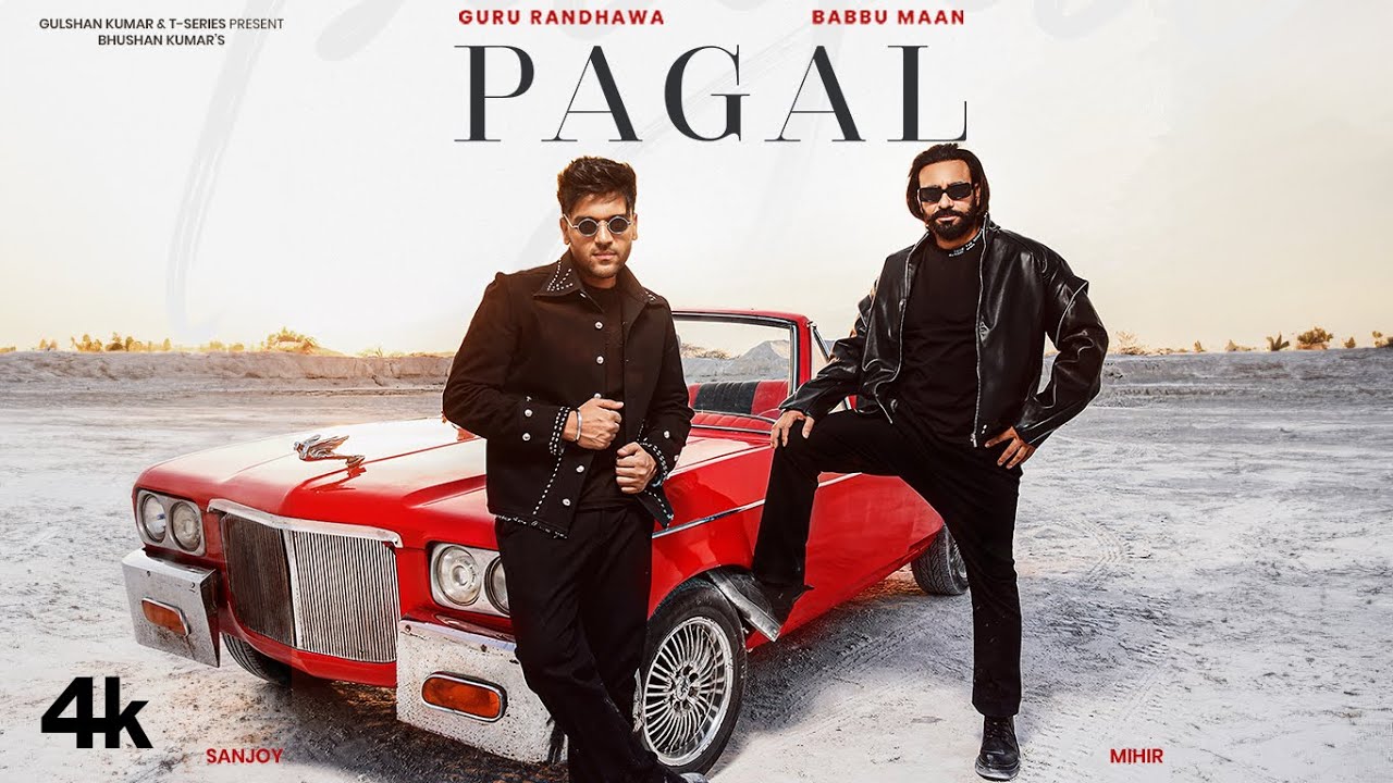 Pagal Song Lyrics - T-Series